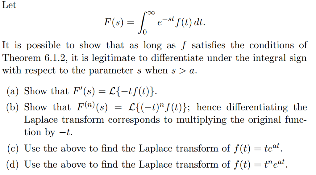Solved Let 0o F(s) e-st f (t) dt 0 It is possible to show | Chegg.com