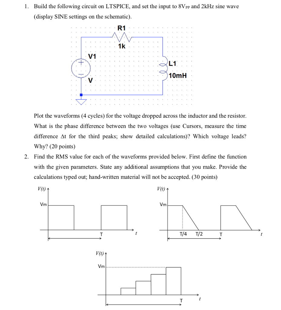 Solved 1. Build the following circuit on LTSPICE, and set | Chegg.com