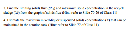 The secondary clarifier surface overflow rate, Q/A, | Chegg.com