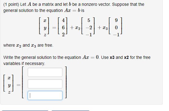 Solved (1 point) Let A be a matrix and let b be a nonzero | Chegg.com
