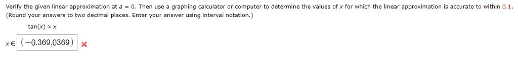 Solved Verify The Given Linear Approximation At A0 Then Use 