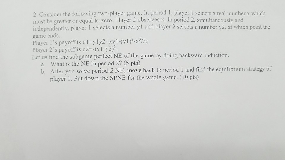 Consider the following two-player game. In period 1, | Chegg.com