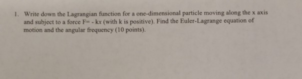 Solved Write down the Lagrangian function for a | Chegg.com