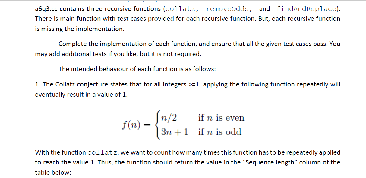 Solved a6q3.cc contains three recursive functions (collatz, | Chegg.com