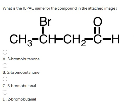 Solved What is the IUPAC name for the compound in the | Chegg.com