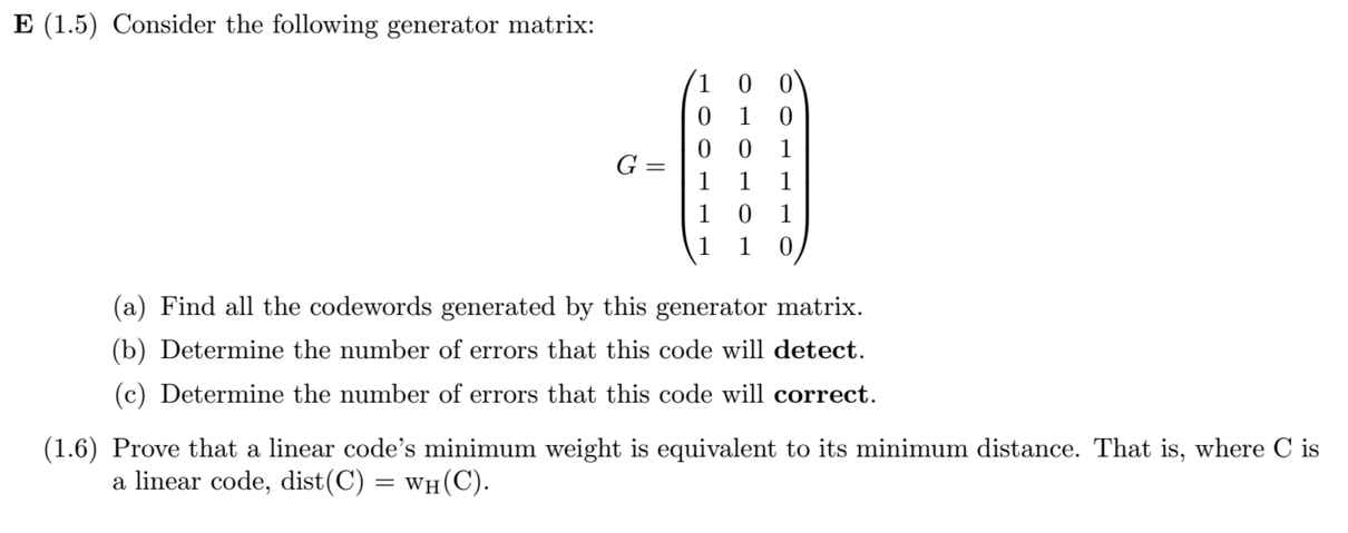 Solved Consider the following generator matrix: G= (1 0 0 | Chegg.com