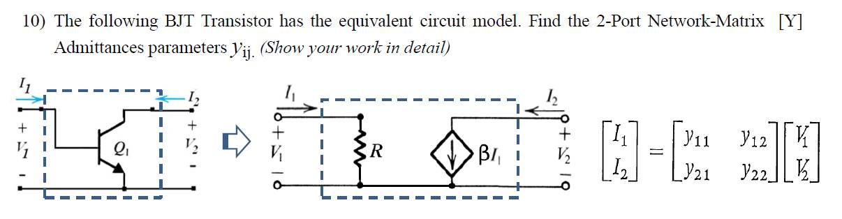 Solved The Following Bjt Transistor Has The Equivalent