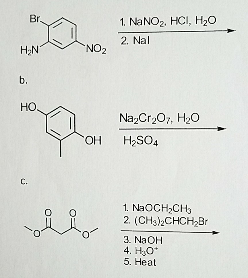 Solved Br HoN HO NO OH O 1. NaNO2, HCl, H20 2. Nal Na2Cr | Chegg.com