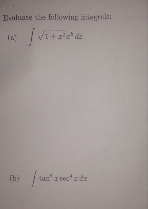 Solved Evaluate the following integrals: Integral root 1+x^2 | Chegg.com