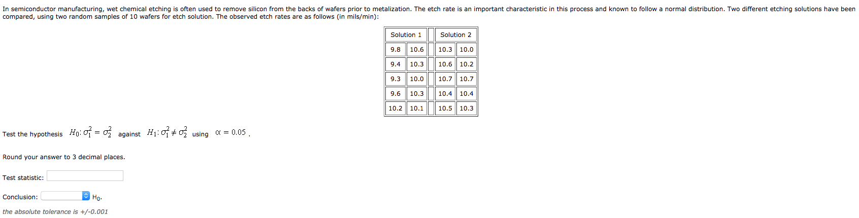 Solved In semiconductor manufacturing, wet chemical etching | Chegg.com