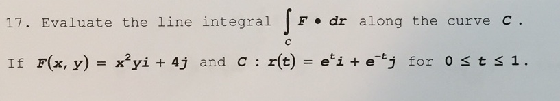 Solved Evaluate the line integral integral_c F . dr along | Chegg.com