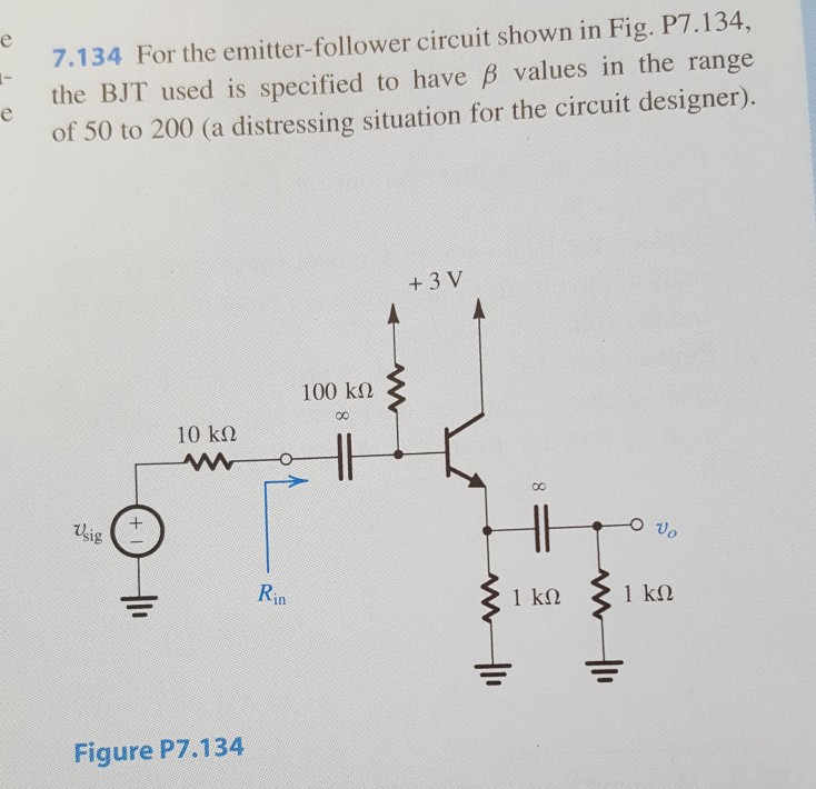 Solved 7.134 For the emitter-follower circuit shown in Fig. | Chegg.com