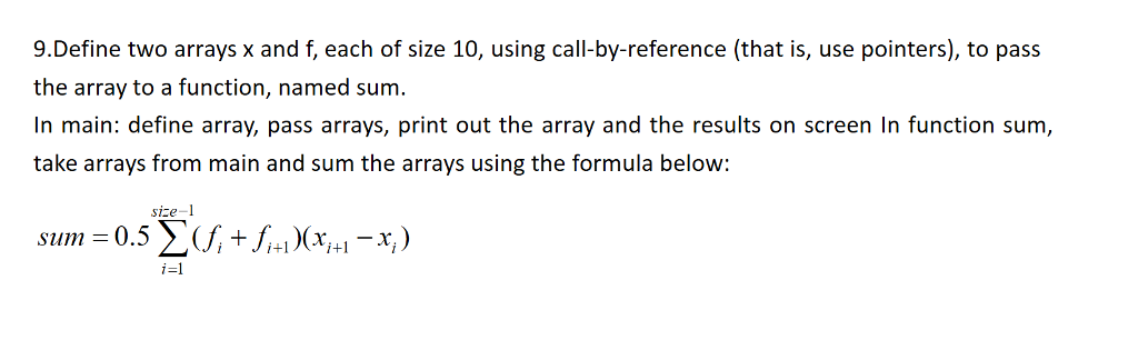 Solved Define two arrays x and f, each of size 10, using | Chegg.com