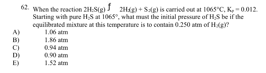 Solved When the reaction 2H_2S(g)^f 2H_2(g) + S_2(g) is | Chegg.com