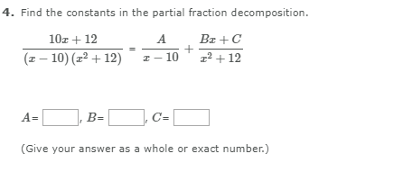 Solved 4. Find the constants in the partial fraction | Chegg.com