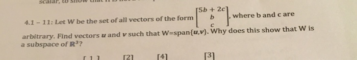 Solved Let W be the set of all vectors of the form [5b + 2c | Chegg.com
