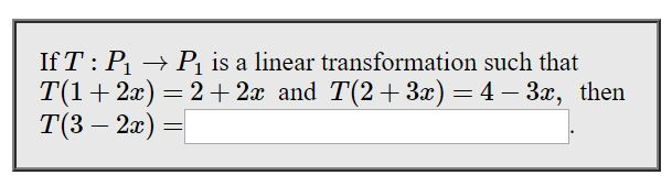 Solved If T: P? ? P1 is a linear transformation such that | Chegg.com