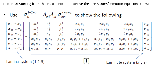 Solved Problem 5: Starting from the indicial notation, | Chegg.com