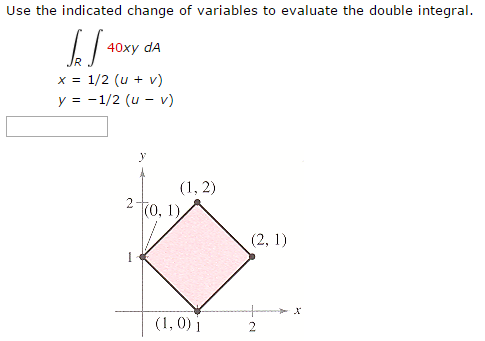 Solved Use the indicated change of variables to evaluate the | Chegg.com