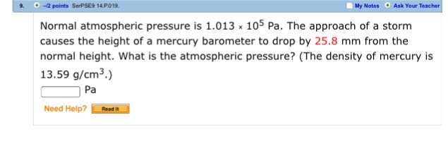 Solved Normal atmospheric pressure is 1.013 Times 10^5 Pa. | Chegg.com