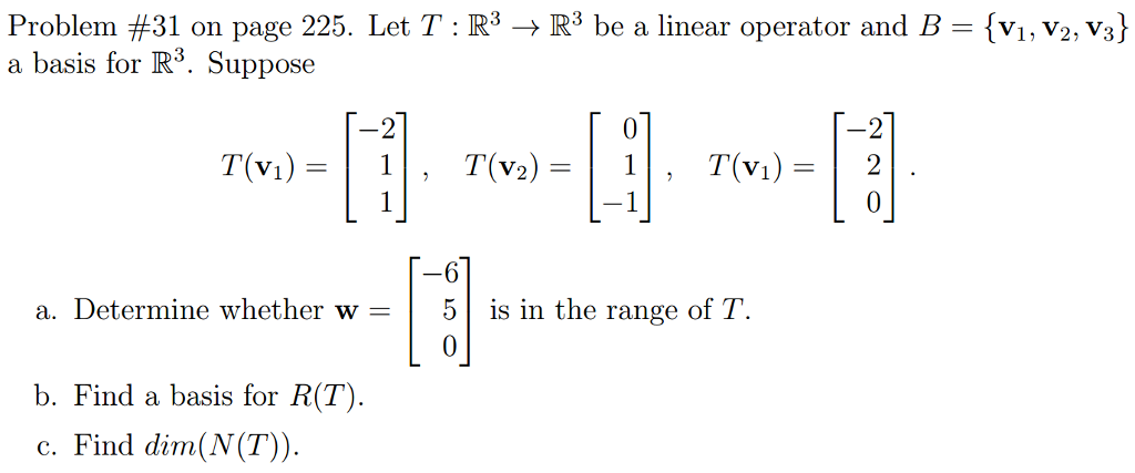 Solved Let T: R^3 rightarrow R^3 be a linear operator and B | Chegg.com