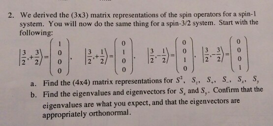 Solved 2. We derived the (3x3) matrix representations of the | Chegg.com