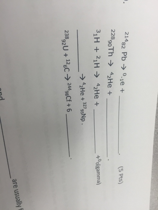 Solved 21482 Pb → 0-1e + 22890Th → 42He + 31H + 21H → 42He + | Chegg.com