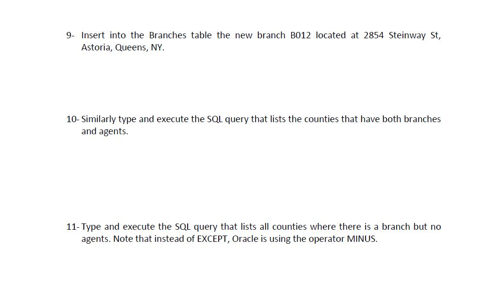 Solved Consider the Branches and Agents tables from Lab 04 | Chegg.com