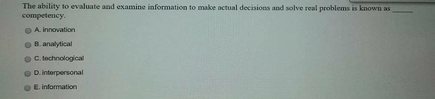 Solved The ability to evaluate and examine information to | Chegg.com