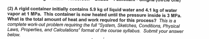 Solved (2) A rigid container initially contains 5.9 kg of | Chegg.com