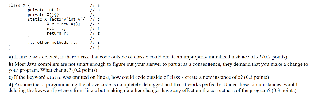 Solved Cosider this java code: class x {//a private int | Chegg.com