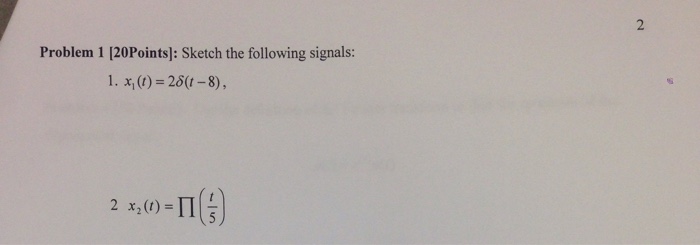 Solved Problem 1 [20 Points]: Sketch the following signals: | Chegg.com