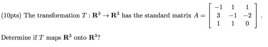 Solved The transformation T:R^3 rightarrow R^3 has the | Chegg.com