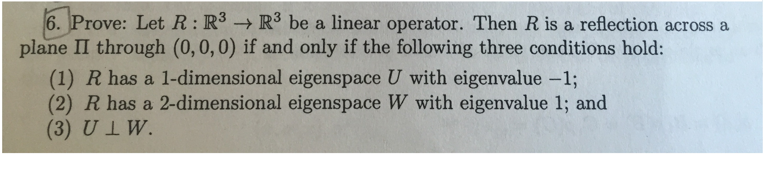 Solved Prove: Let R : R^3 R^3 be a linear operator. Then R | Chegg.com