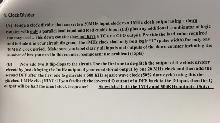 Solved Clock Divider Design a clock divider that converts a | Chegg.com