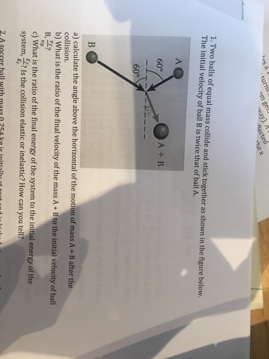 Solved Two balls of equal mass collide and stick together as | Chegg.com