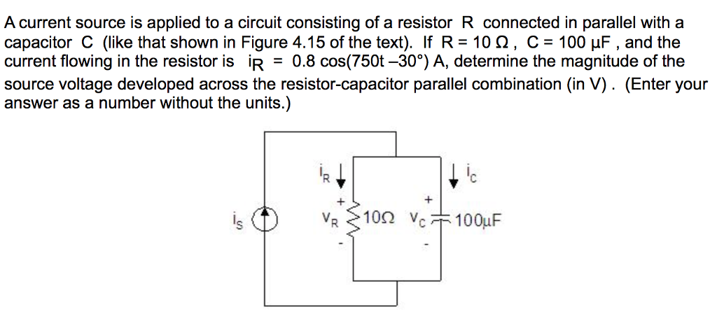 Solved A current source is applied to a circuit consisting | Chegg.com