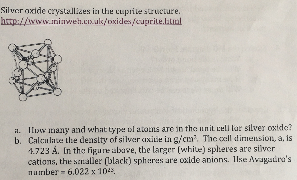 Solved Silver oxide crystallizes in the cuprite structure. | Chegg.com