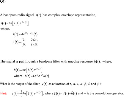 Solved A bandpass radio signal s(t) has complex envelope | Chegg.com