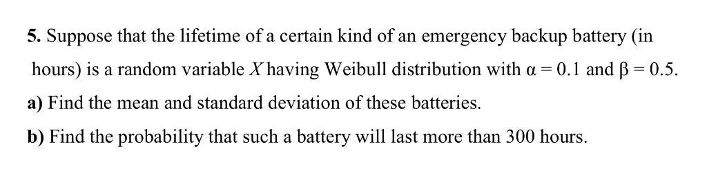 Solved Suppose that the lifetime of a certain kind of an | Chegg.com