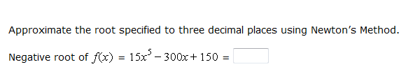 Approximate the root specified to three decimal | Chegg.com