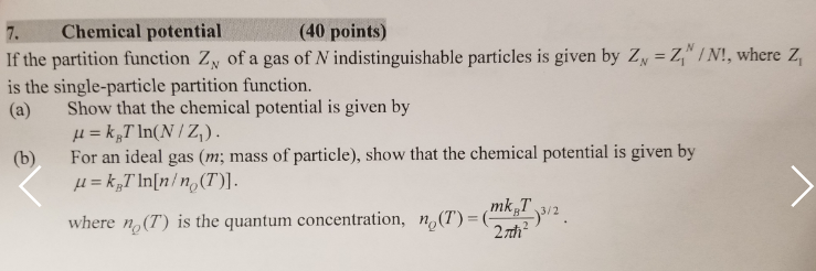 Solved (40 points) 7. Chemical potential If the partition | Chegg.com