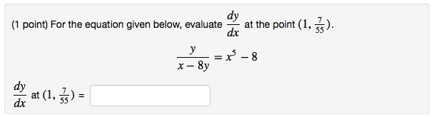 Solved ). (1 point) For the equation given below, evaluate | Chegg.com