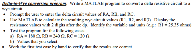 Solved Delta-to-Wye conversion program: Write a MATLAB | Chegg.com