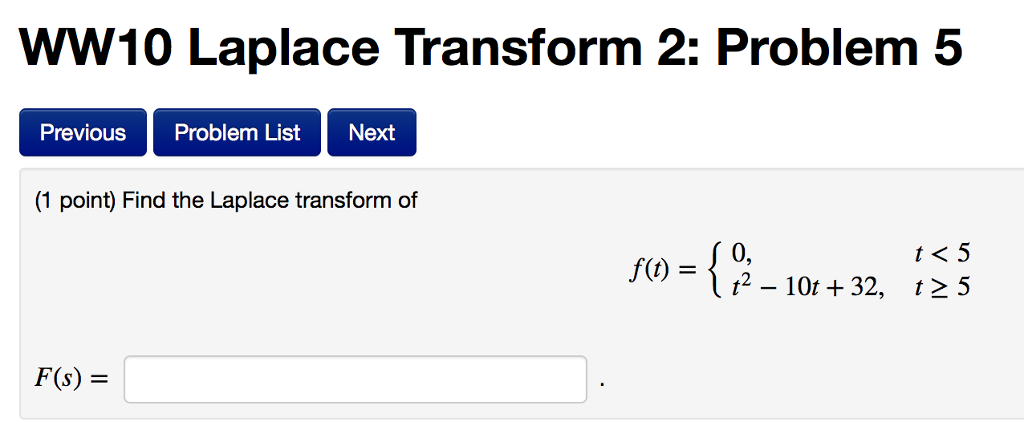 Solved WW10 Laplace Transform 2: Problem 5 Previous Problem | Chegg.com