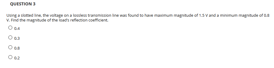 Solved QUESTION 3 Using a slotted line, the voltage on a | Chegg.com