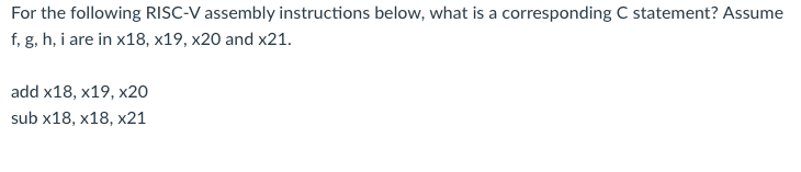 Solved For the following RISC-V assembly instructions below, | Chegg.com
