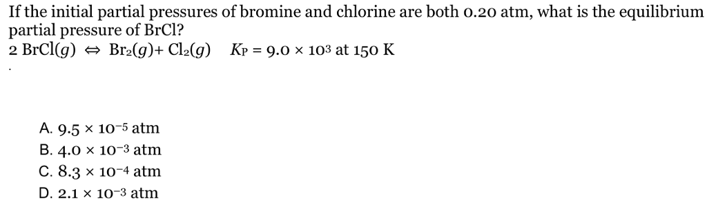 Solved If the initial partial pressures of bromine and | Chegg.com