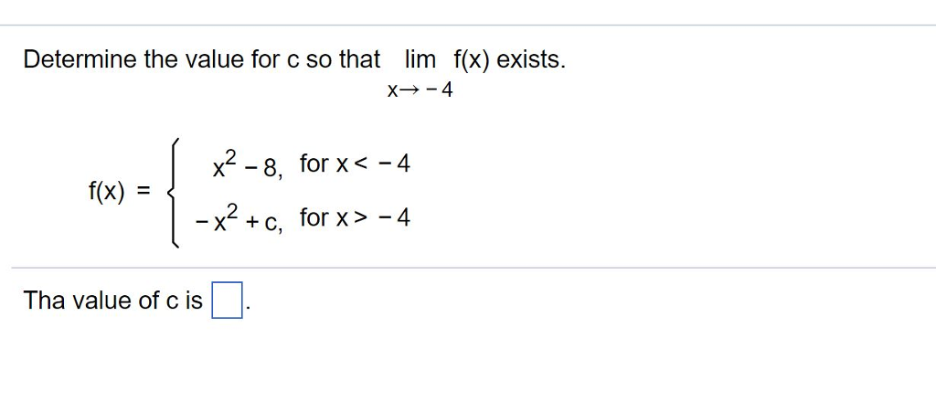 Solved Determine the value for c so that lim | Chegg.com