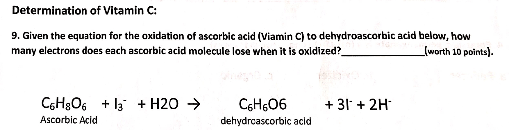 Solved Determination of Vitamin C: 9. Given the equation for | Chegg.com